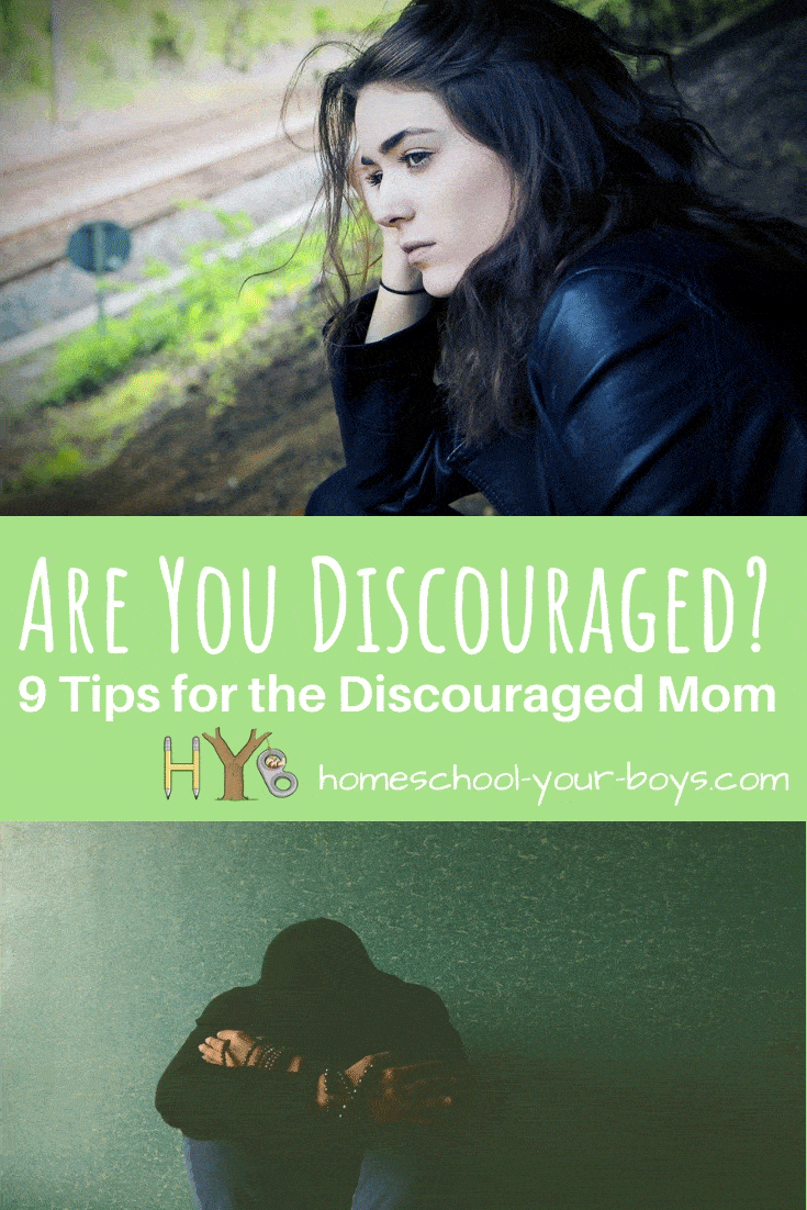 Are You Discouraged? 9 Tips for the Discouraged Mom – Homeschool Your Boys