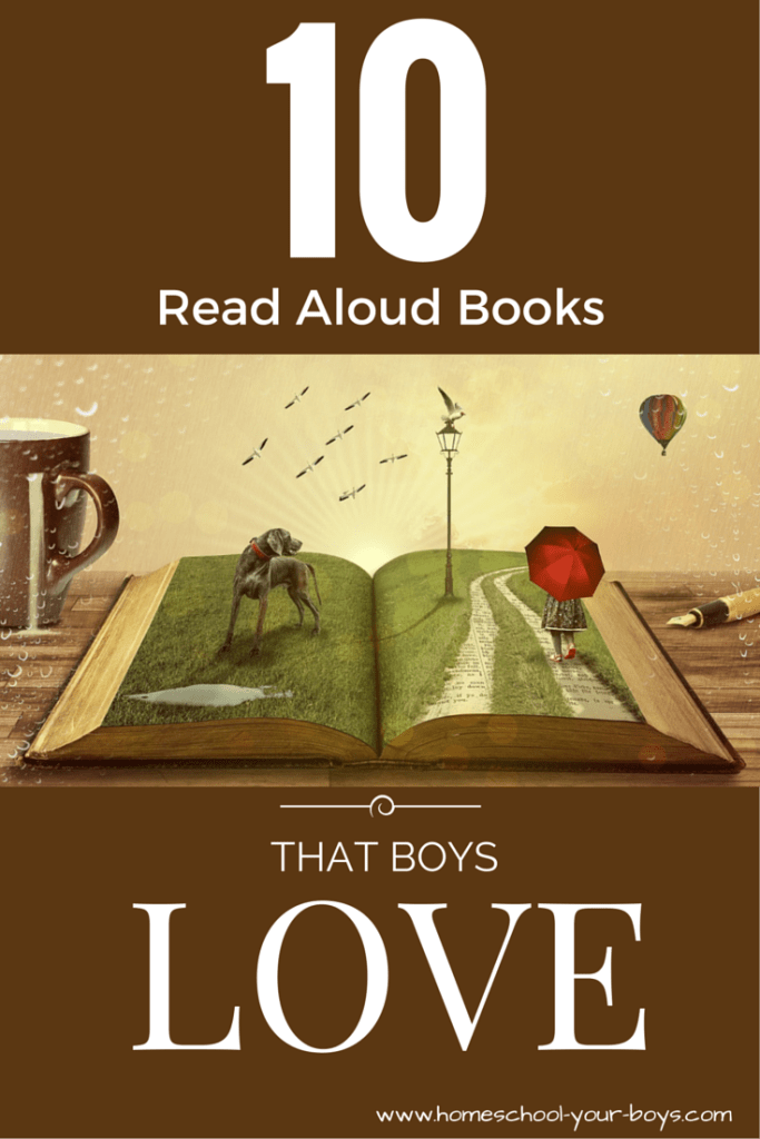 10 Read Aloud Books that Boys Love! - homeschool-your-boys