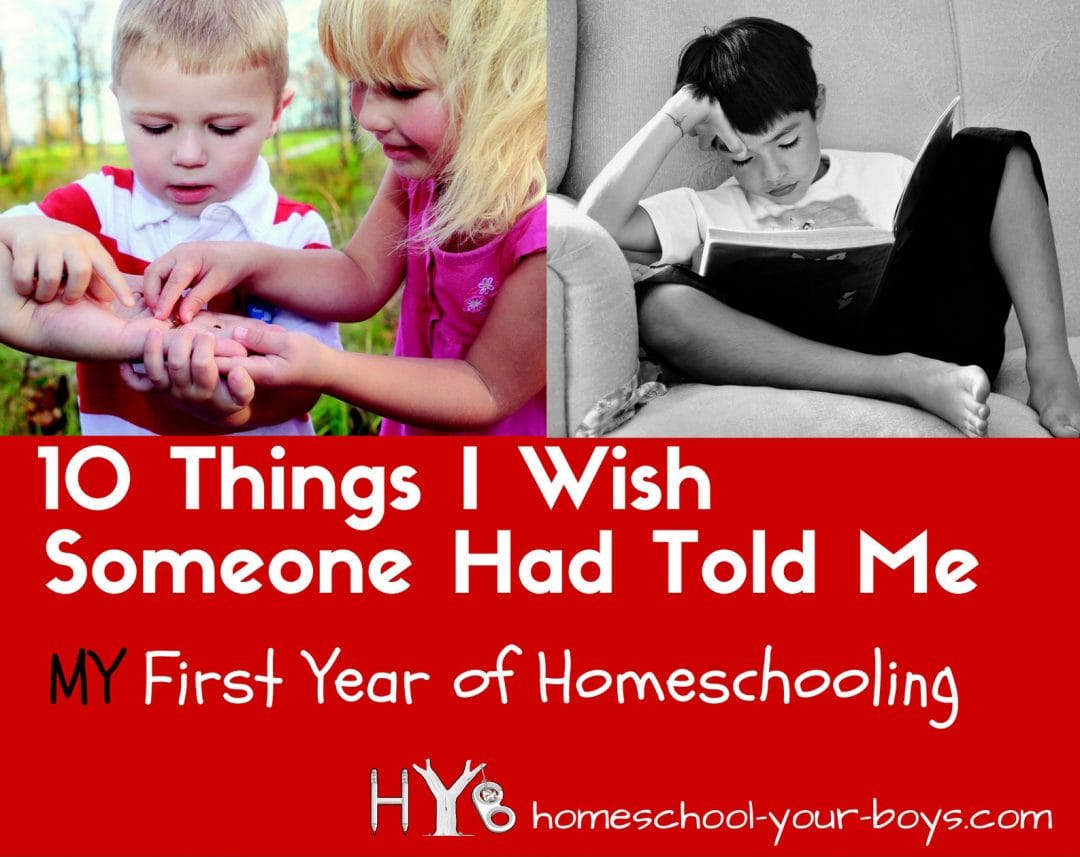 10 Things I Wish Someone Had Told Me My First Year of Homeschooling ...
