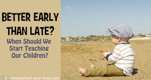 Better Late than Early? - When to Start Teaching Our Children