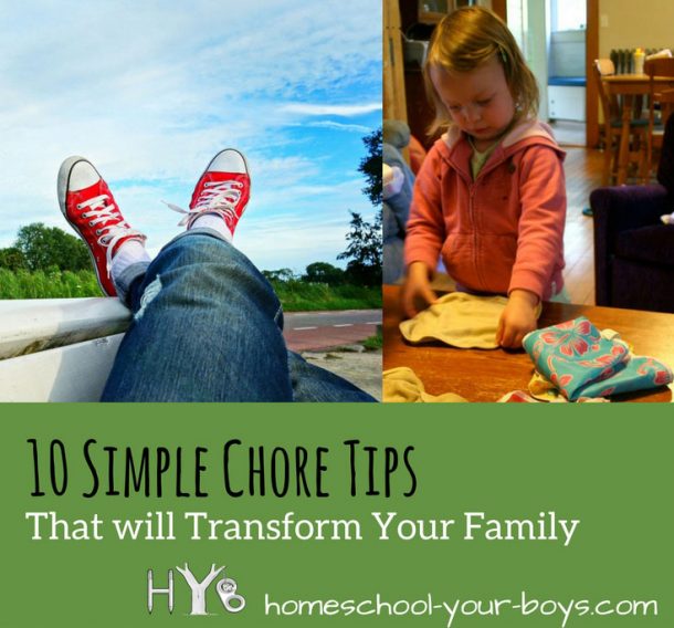 10 Simple Chore Tips that will Transform Your Family – Homeschool Your Boys