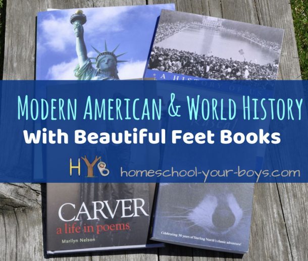 Modern American & World History with Beautiful Feet Books - Homeschool ...