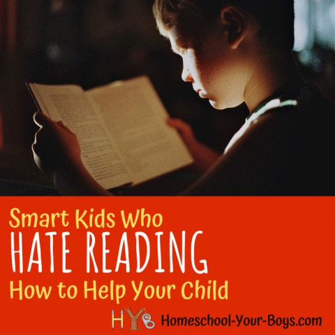 Smart Kids Who Hate Reading: Figuring Out How to Help Your Child ...
